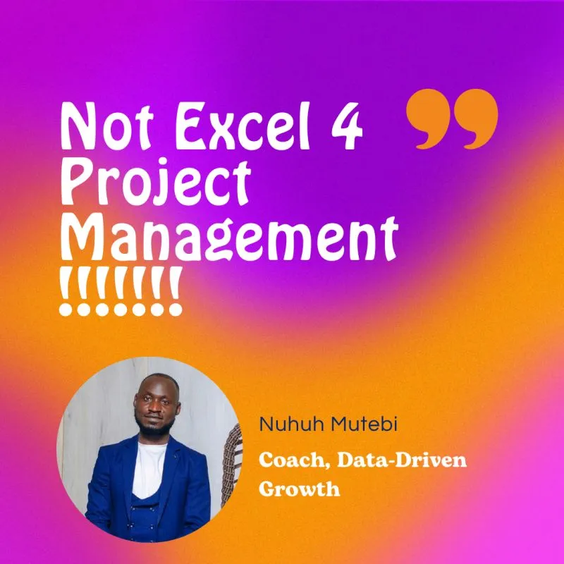 Not Excel for Project Management 📊 - MUNUHZMIND: Data Analytics, Data Science & AI Skills